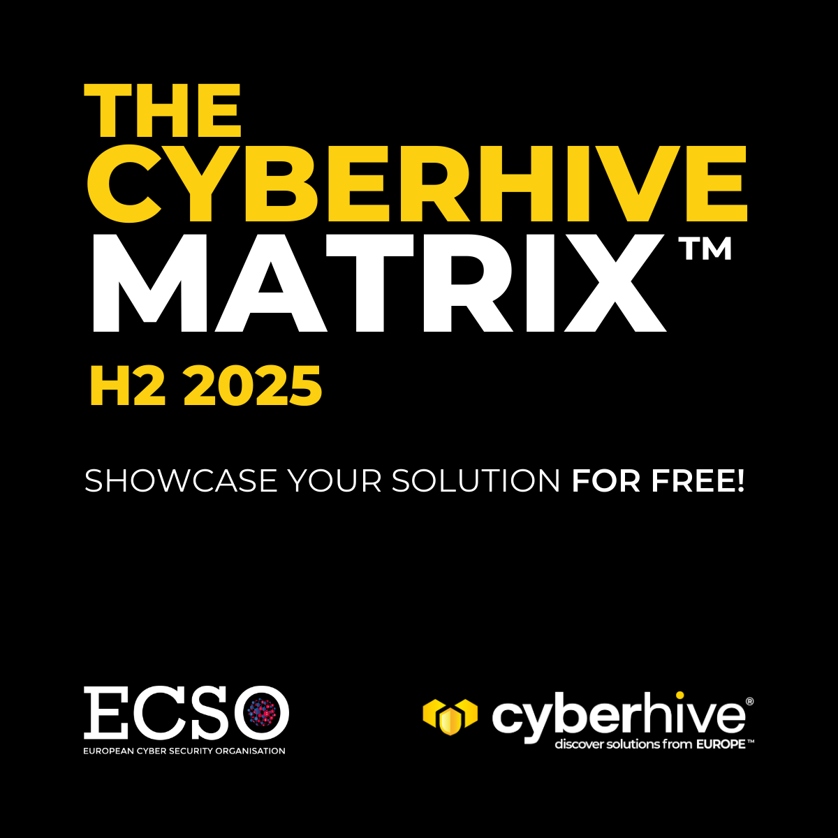Join the Cyberhive Matrix H2 2025 | Cyberhive EUROPE®